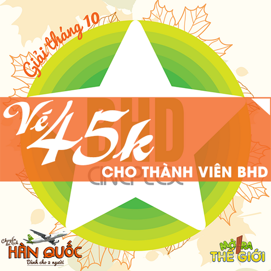 BHD Star Cineplex vé 45k cho thẻ thành viên BHD
